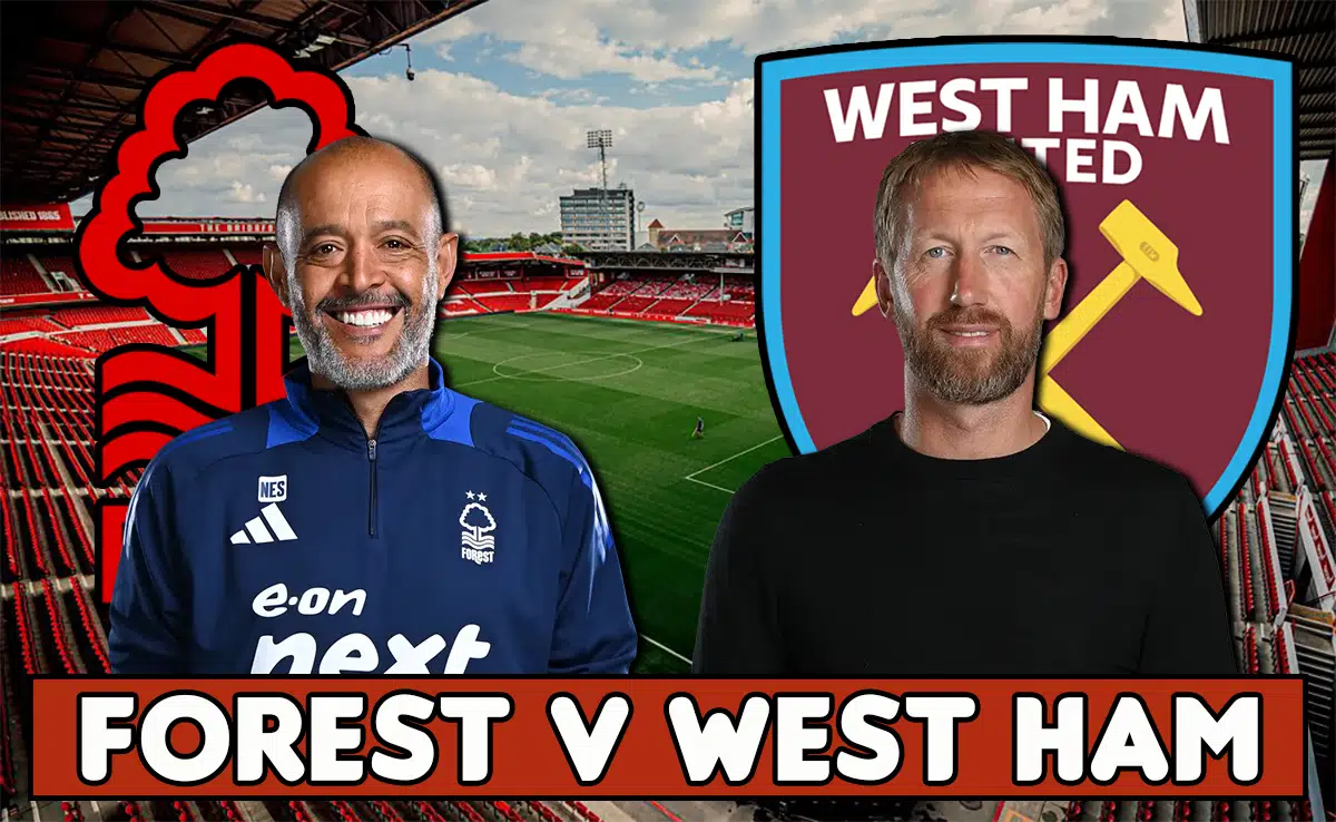 Nottingham Forest v West Ham - Preview, Team News, Predicted Line-ups