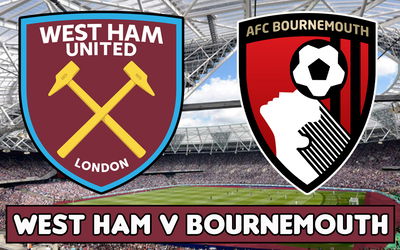West Ham v Bournemouth | Line up announced with 4 changes